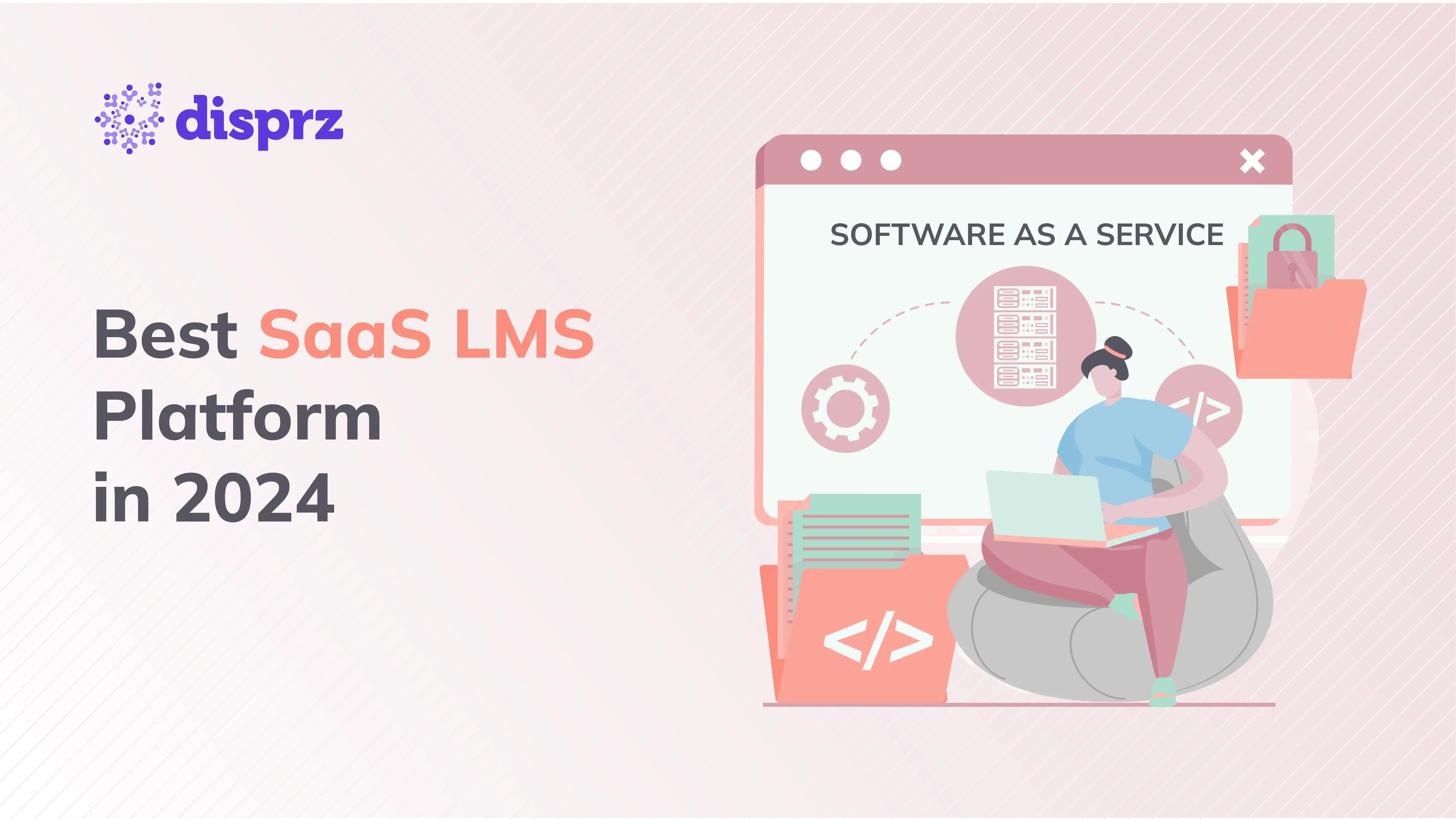 How to Choose the Best SaaS LMS Platform in 2024